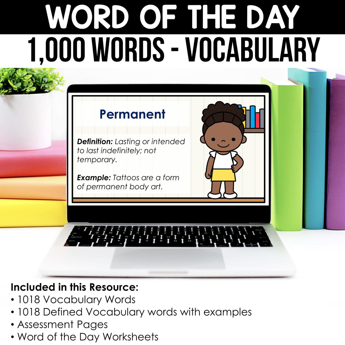 Word of the Day - 1,000+ Words, Assessments and Vocabulary Activities ...